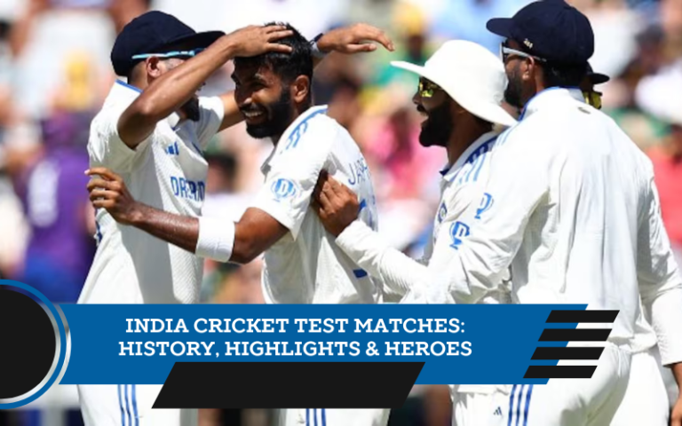 India Cricket Test Matches: History, Highlights & Heroes - jeetna11